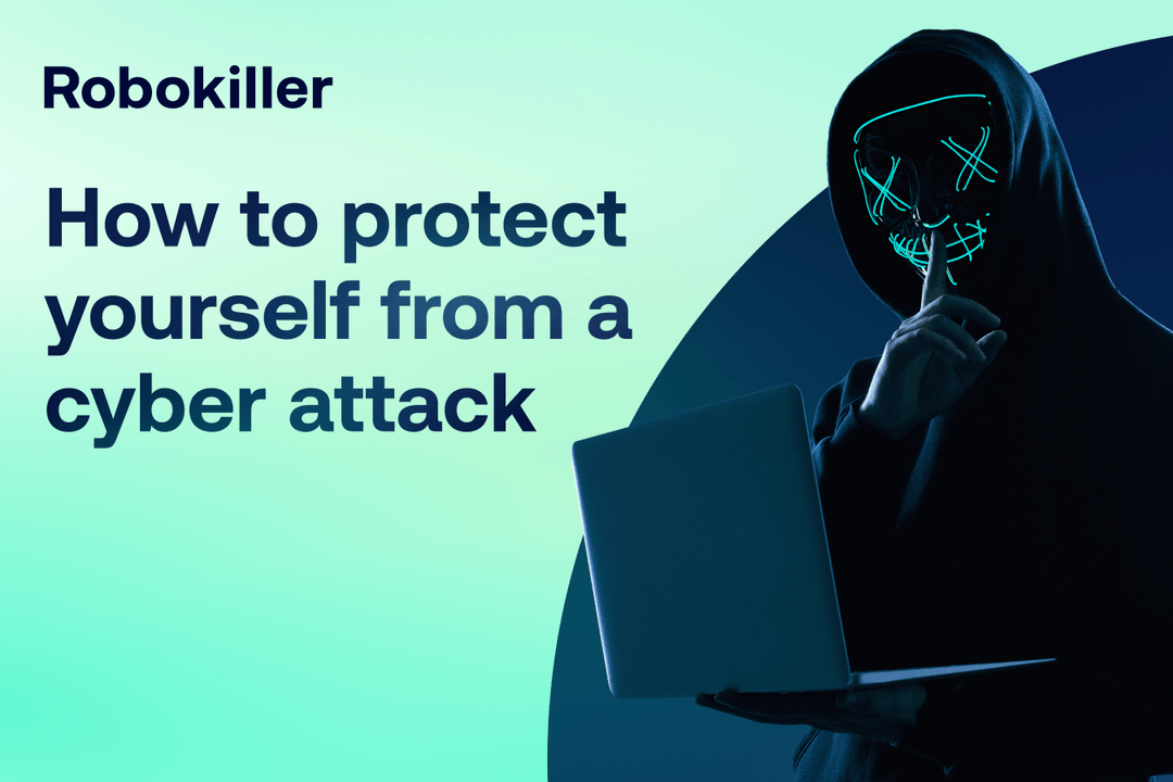 How to protect yourself from a cyber attack | Robokiller Blog